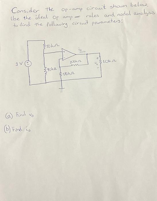 Solved Consider the Use the ideal op amp Op-amp circuit | Chegg.com