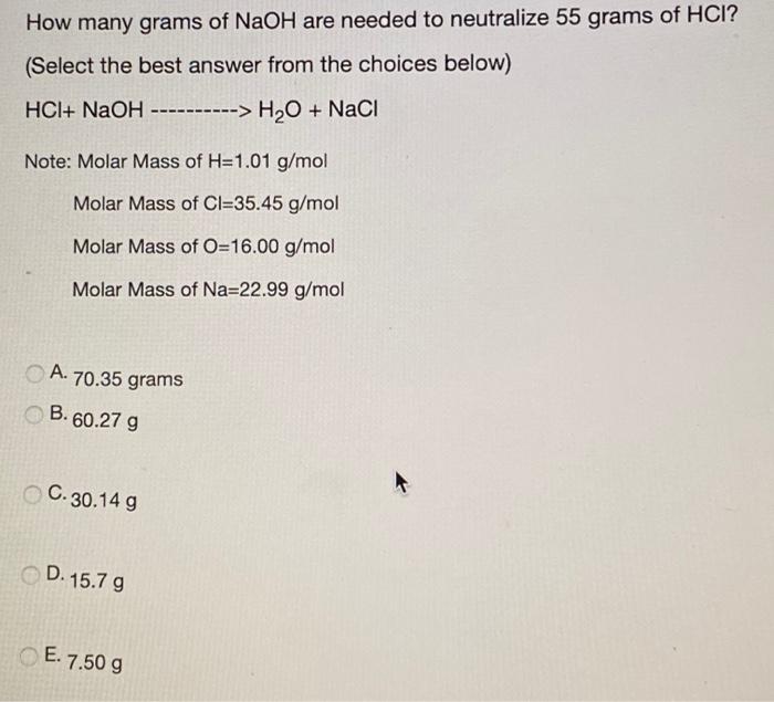 Solved How many grams of NaOH are needed to neutralize 55 | Chegg.com