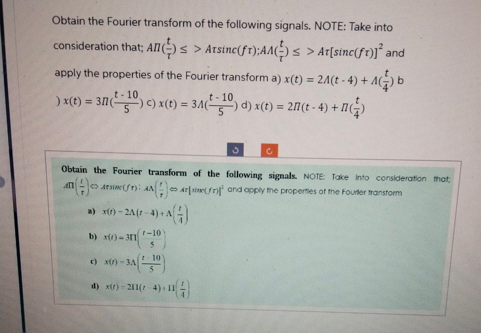 Solved Obtain the Fourier transform of the following | Chegg.com