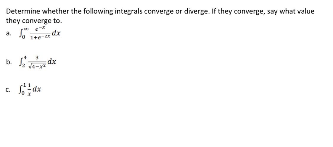 Solved Determine whether the following integrals converge or | Chegg.com