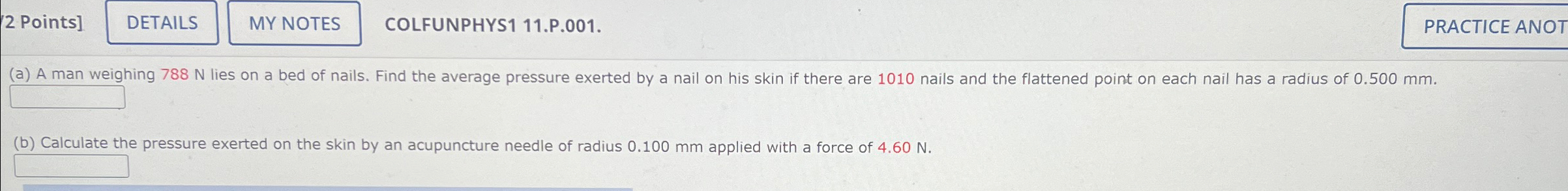 Solved (a) ﻿A man weighing 788N ﻿lies on a bed of nails. | Chegg.com