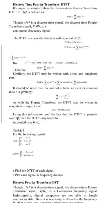 Solved Discrete Time Fourier Transform-DTFT If a signal is | Chegg.com Solved Discrete Time Fourier Transform-DTFT If a signal is | Chegg.com
