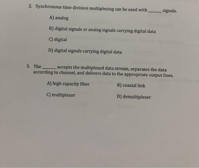 Solved 2. Synchronous time division multiplexing can be used | Chegg.com