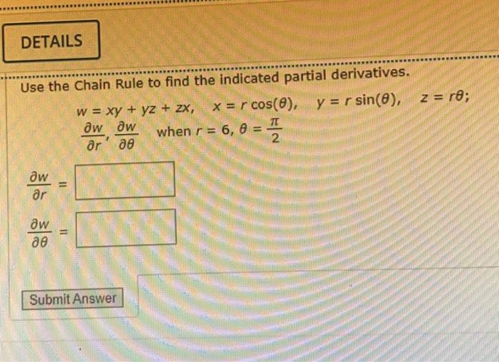 Solved DETAILS Use the Chain Rule to find the indicated | Chegg.com