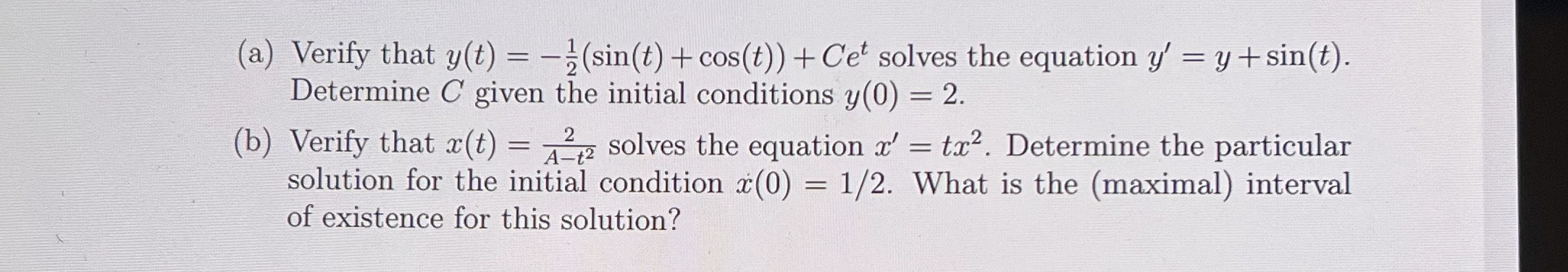 Solved (a) ﻿Verify that y(t)=-12(sin(t)+cos(t))+Cet ﻿solves | Chegg.com
