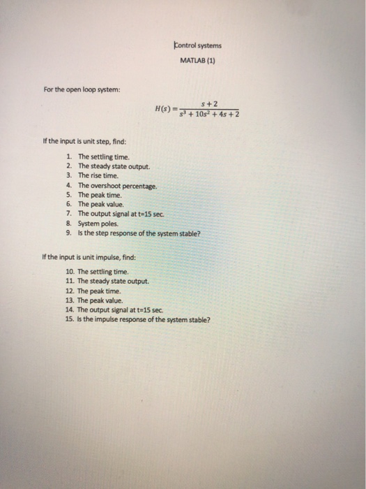 Solved Control Systems Matlab 1 For The Open Loop System 6260
