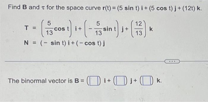 Solved B and τ for the space curve | Chegg.com
