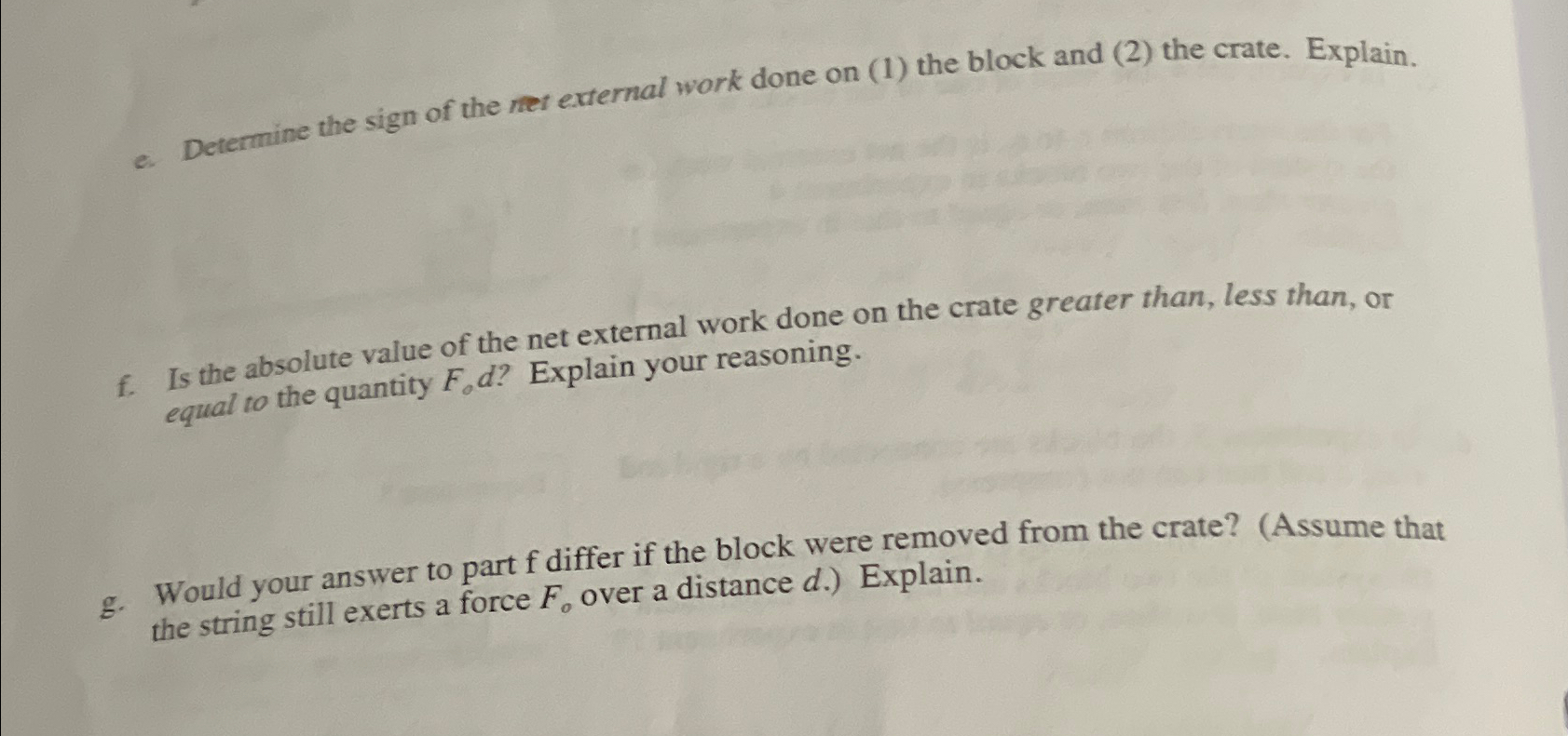 Solved e. ﻿Determine the sign of the ret external work done | Chegg.com