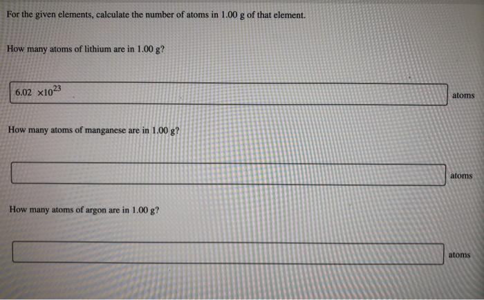 Solved For the given elements, calculate the number of atoms | Chegg.com