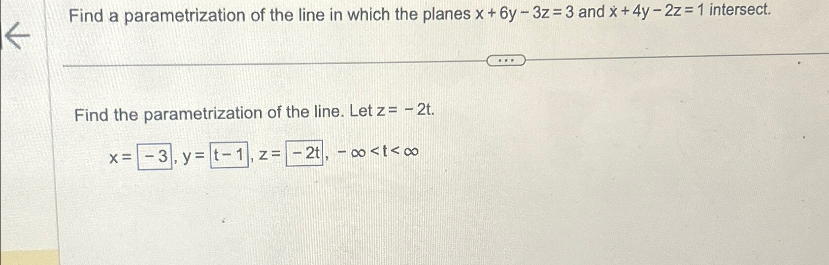 Solved Find a parametrization of the line in which the | Chegg.com