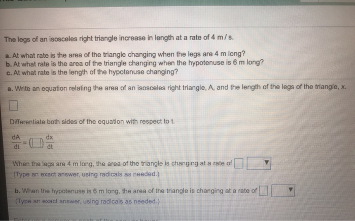 Solved The legs of an isosceles right triangle increase in | Chegg.com