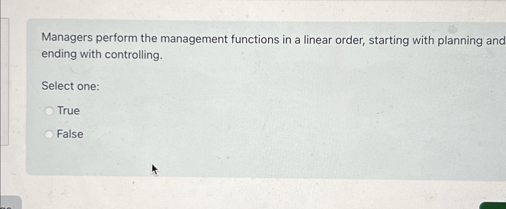 Solved Managers perform the management functions in a linear | Chegg.com