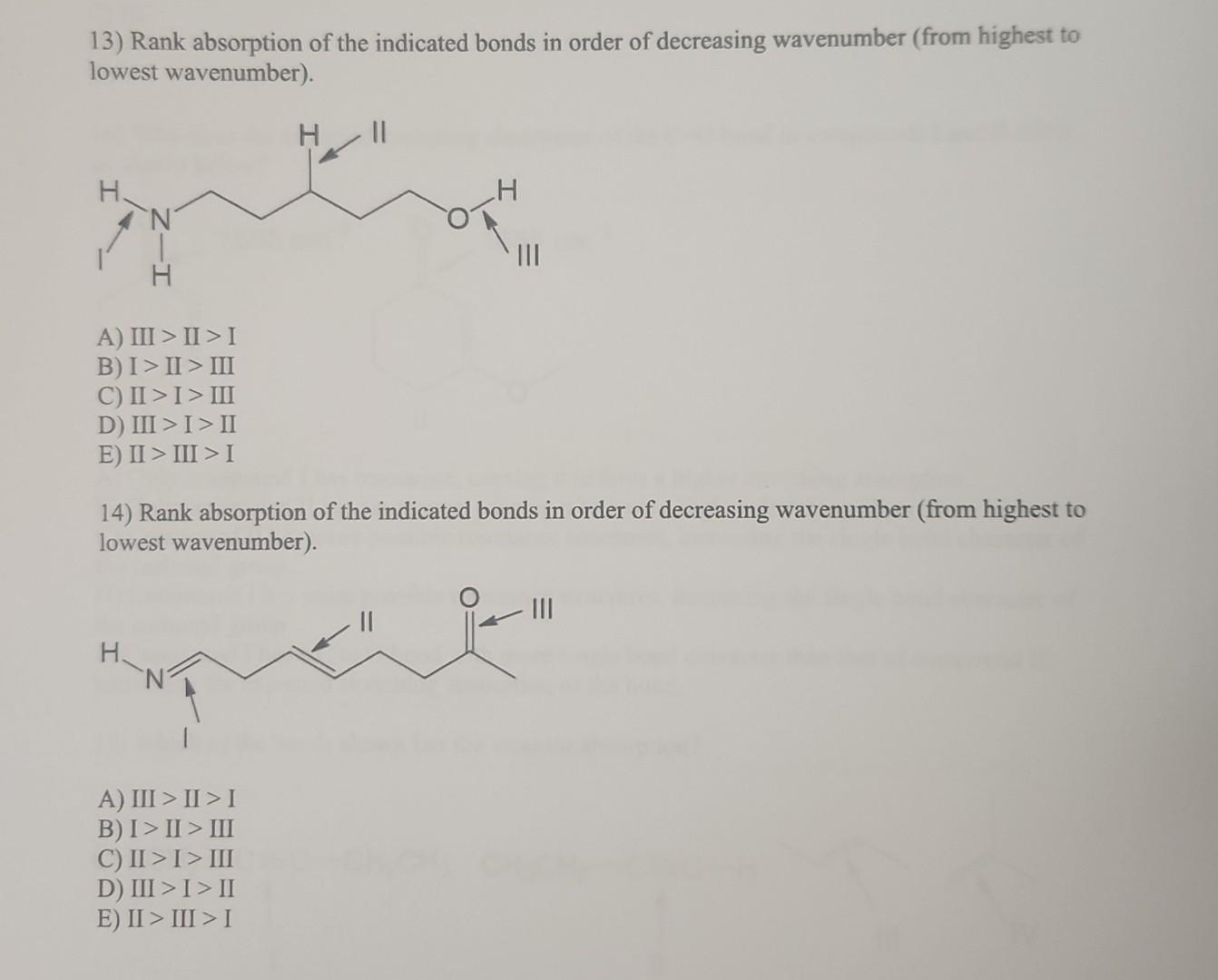 Solved 13) Rank absorption of the indicated bonds in order | Chegg.com