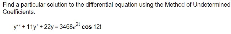 Solved Find a particular solution to ﻿the differential | Chegg.com
