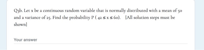 Solved Q3b Let X Be A Continuous Random Variable That Is