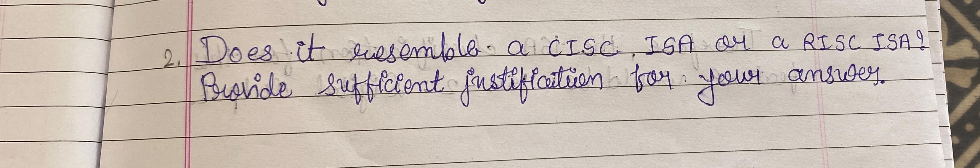 Solved Does it resembla a CISC. ISA or a RISC ISA? Provide | Chegg.com