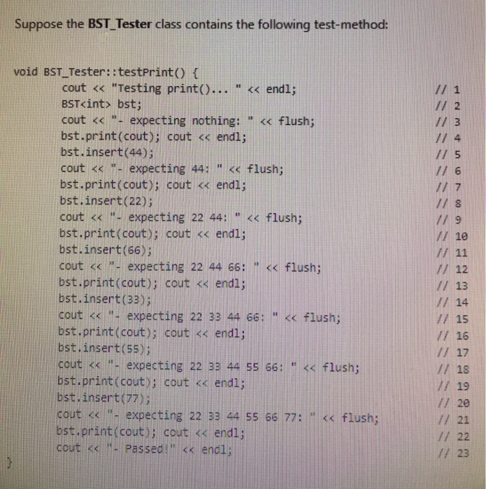 Solved Write A Bstprint Method That Will Pass These 