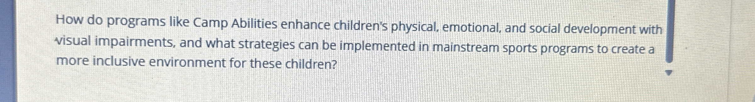 Solved How do programs like Camp Abilities enhance | Chegg.com