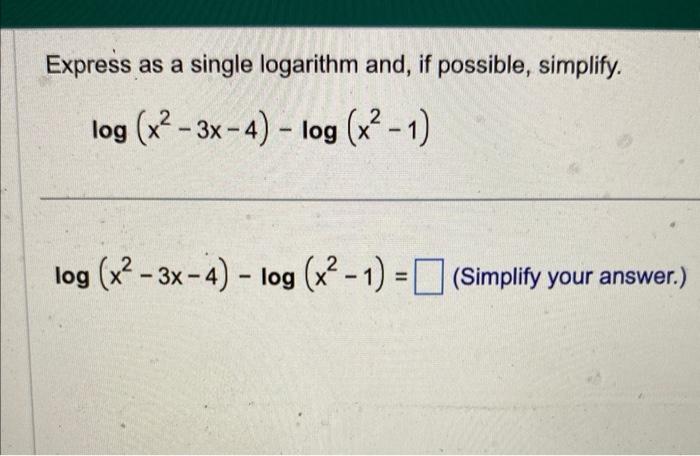 Solved Express as a single logarithm and, if possible, | Chegg.com