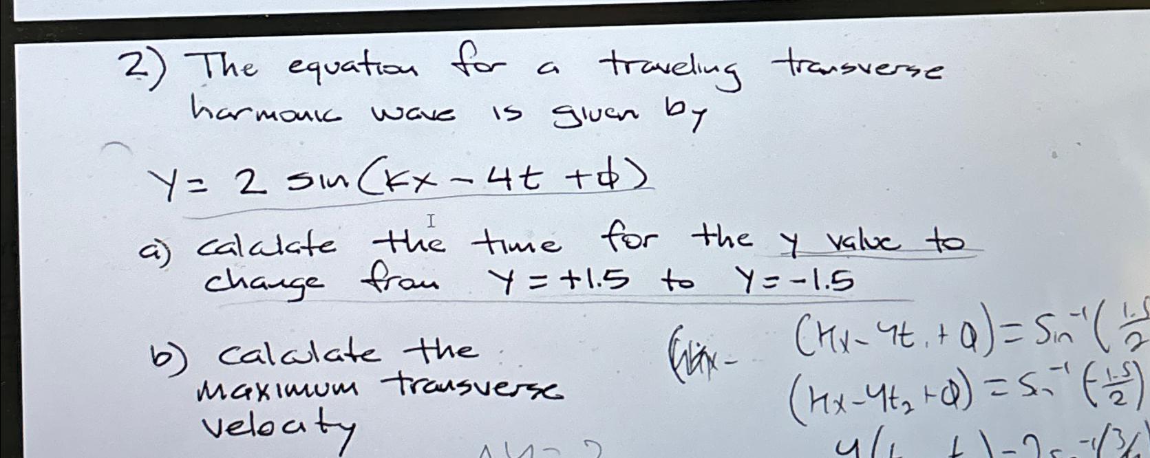 Solved The equation for a traveling transverse harmonic wave | Chegg.com