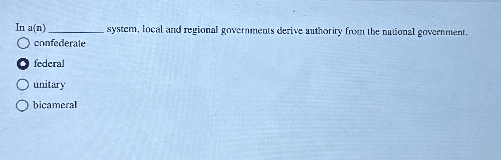 Solved In a(n)system, local and regional governments derive | Chegg.com