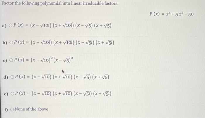 Solved Factor the following polynomial into linear | Chegg.com
