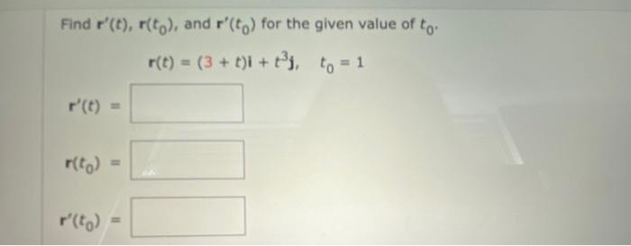 Solved Find R′ T R T0 And R′ T0 For The Given Value Of