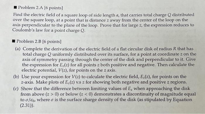 Solved Problem 2.A [6 points] Find the electric field of a | Chegg.com