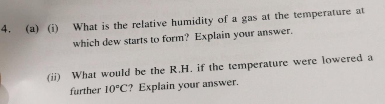 Solved (a) (i) ﻿What is the relative humidity of a gas at | Chegg.com