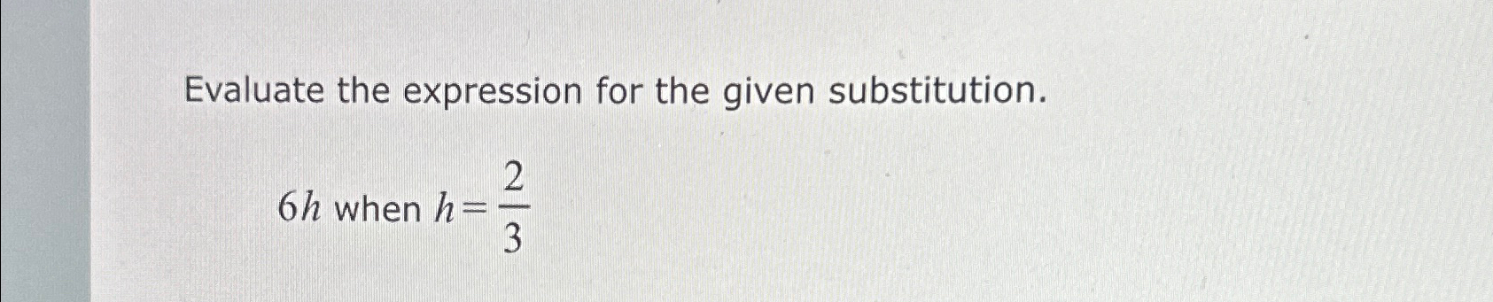 Solved Evaluate the expression for the given substitution.6h | Chegg.com