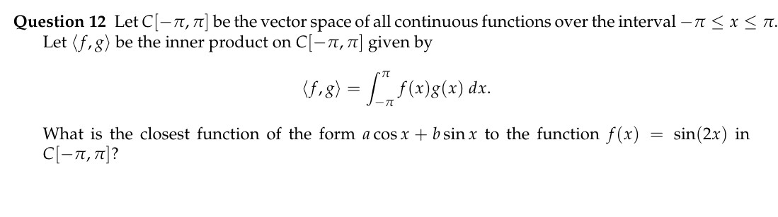 Question 12 ﻿Let C[-π,π] be ﻿the vector space of ﻿all | Chegg.com