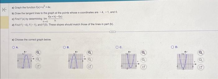 Solved a) Gragh the function f(x)=x2+4x. b) Draw the tangent | Chegg.com