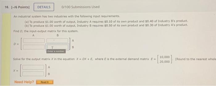 Solved An Industrial System Has Two Industries With The 