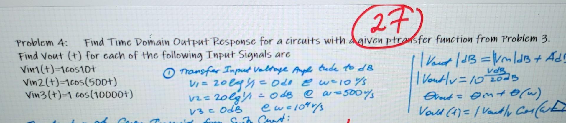 Solved (27) Problem 4: Find Time Domain Output Response for | Chegg.com