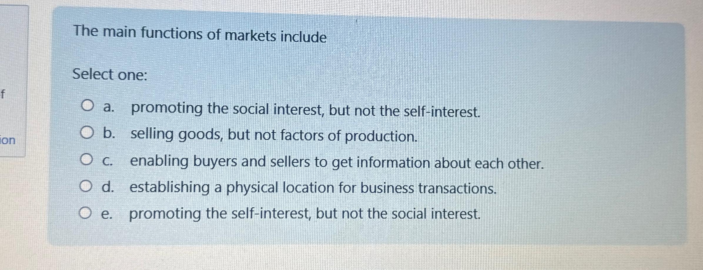 Solved The main functions of markets includeSelect one:a. | Chegg.com