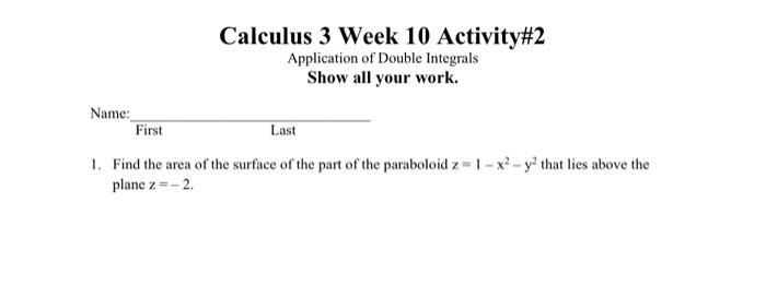 Calculus 3 Week 10 Activity\#2 Application of Double | Chegg.com