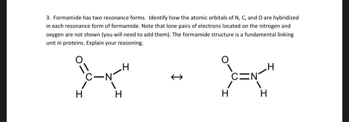 Solved 3. Formamide has two resonance forms. Identify how | Chegg.com