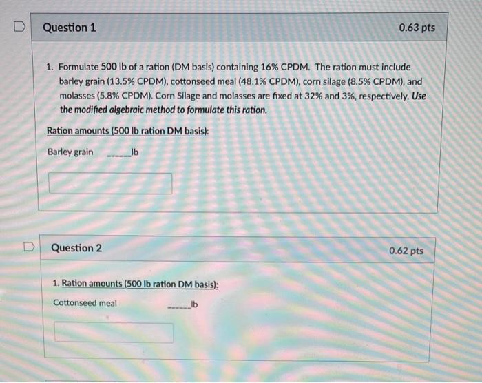Solved 1. Formulate 500lb of a ration (DM basis) containing | Chegg.com