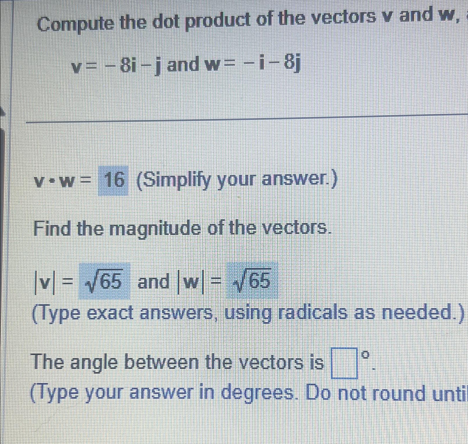 Solved Compute the dot product of the vectors v ﻿and | Chegg.com