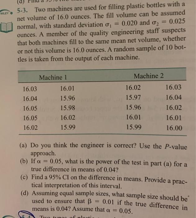 Solved 5-3. Two machines are used for filling plastic | Chegg.com