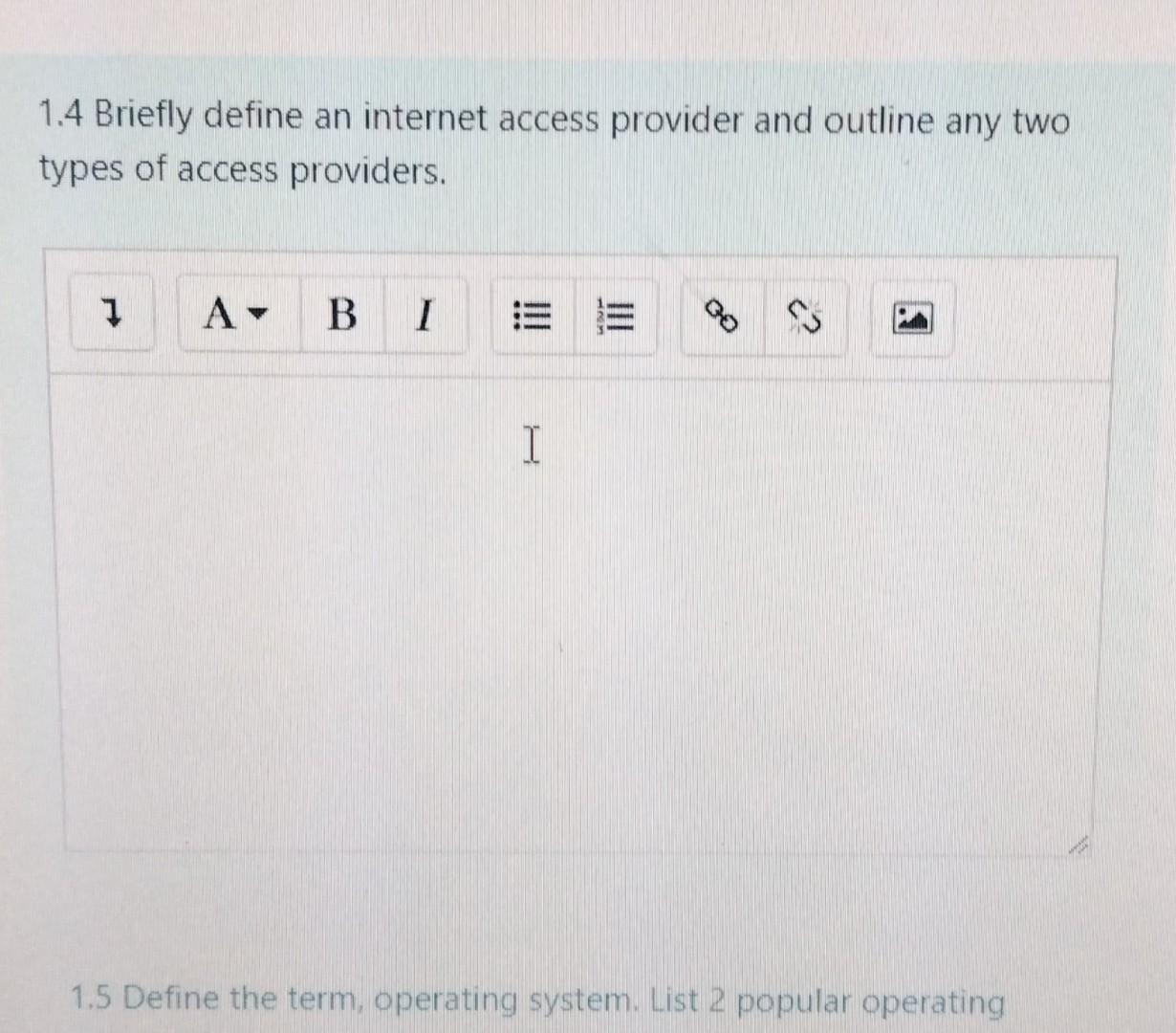 Solved 1.4 Briefly define an internet access provider and | Chegg.com