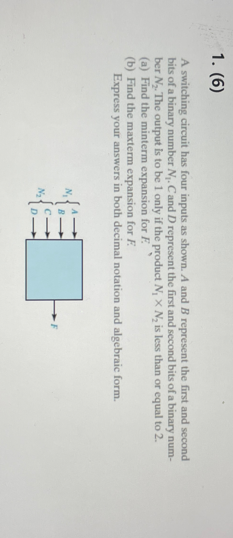 Solved (6)A switching circuit has four inputs as shown. A | Chegg.com