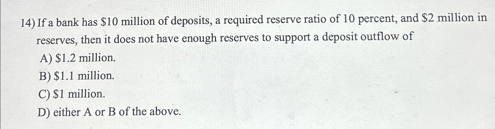 Solved If a bank has $10 ﻿million of deposits, a required | Chegg.com