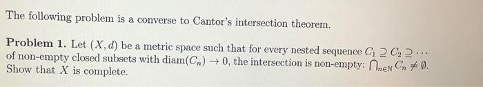 Solved The following problem is a converse to Cantor's | Chegg.com