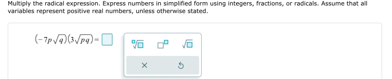 Solved Multiply the radical expression. Express numbers in | Chegg.com