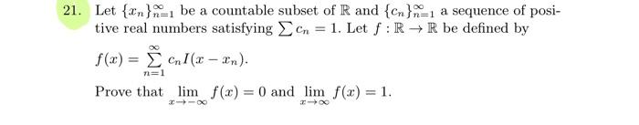Solved 1. Let {xn}n=1∞ be a countable subset of R and | Chegg.com