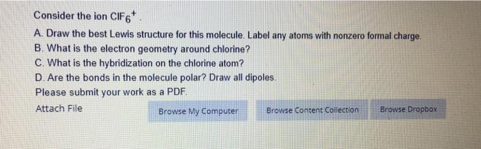 Solved Consider the ion CIF6 A. Draw the best Lewis | Chegg.com