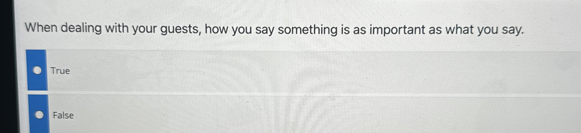 Solved When dealing with your guests, how you say something | Chegg.com