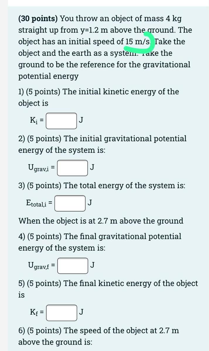 Solved (30 points) You throw an object of mass 4 kg straight | Chegg.com