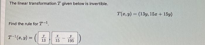 [Solved]: The linear transformation ( T ) given below is
